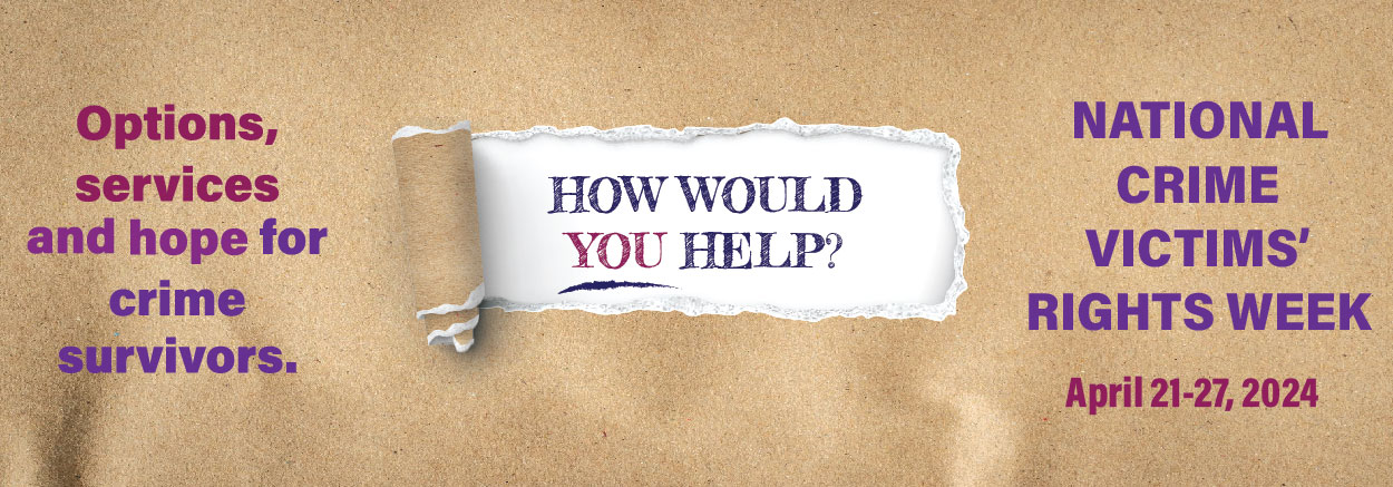 National Crime Victims Rights Week - Homicide Survivors Inc
